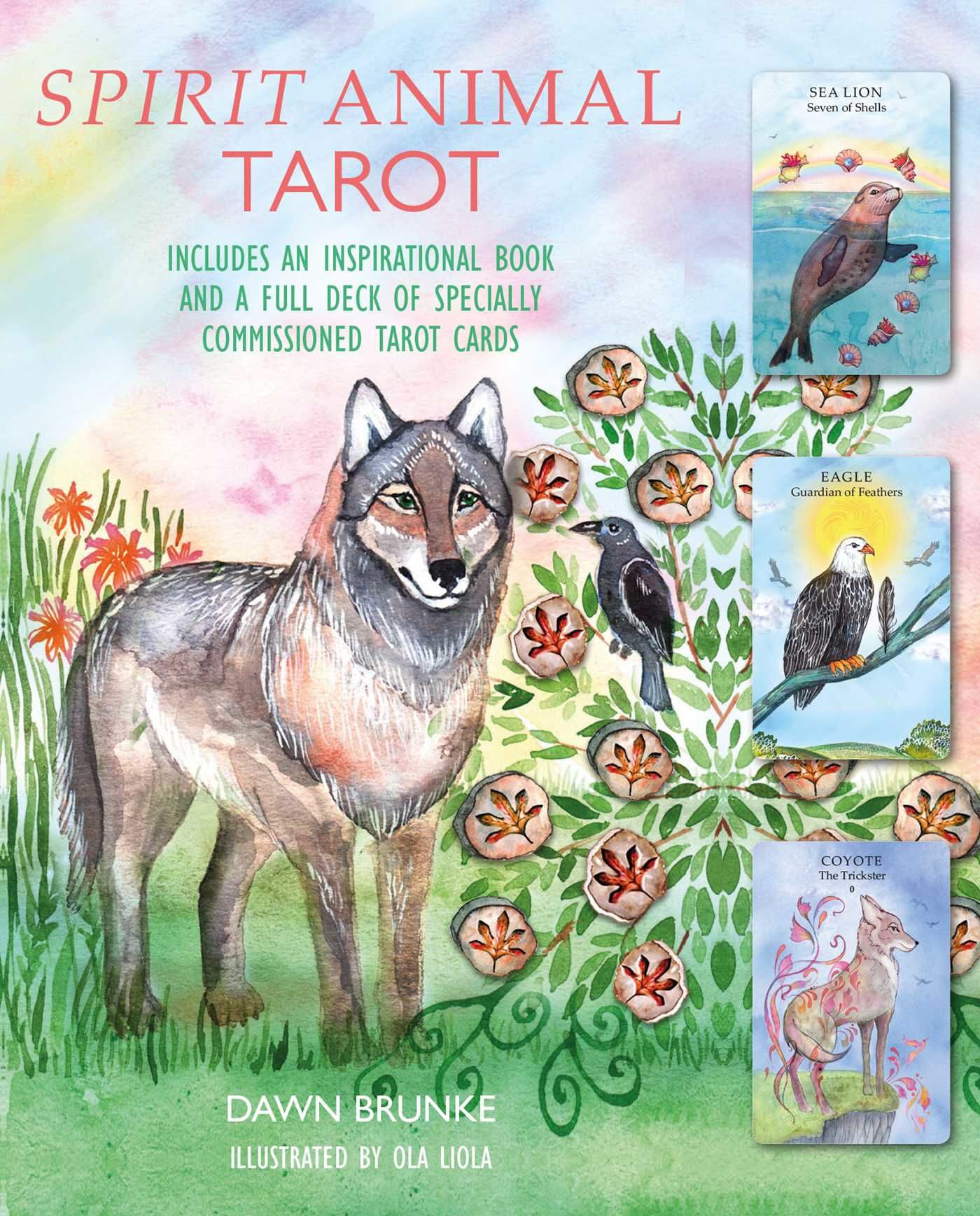 Spirit Animal Tarot: Includes an inspirational book and a full deck of ...