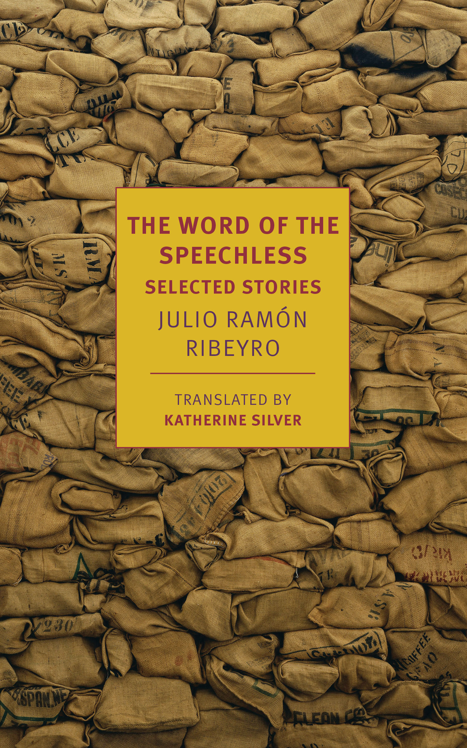 BIBLIO | The Word of the Speechless: Selected Stories by Julio Ramon ...