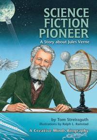 BIBLIO | Science Fiction Pioneer: A Story about Jules Verne by Tom ...