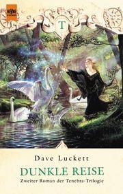 BIBLIO | Dunkle Reise. Tenabra-Trilogie 02 by Luckett, Dave | unknown ...