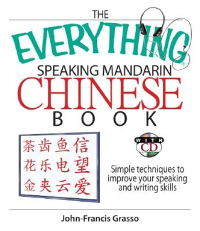 BIBLIO | The Everything Speaking Mandarin Chinese Book: Simple ...