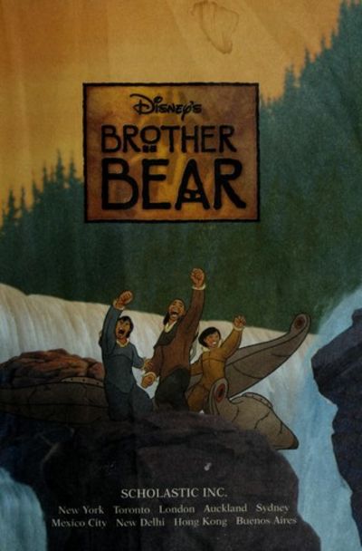 Disney's Brother Bear by Walt Disney [Editor] - 2003-01-01