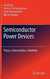 Semiconductor Power Devices: Physics, Characteristics, Reliability von Lutz, Josef | Hardcover ...
