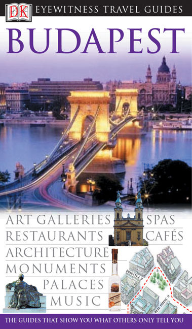 Budapest (Eyewitness Travel Guides) (Dk Eyewitness Travel Guides) by Olszanska, Barbara ...