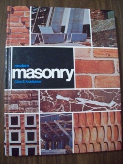 BIBLIO | Modern Masonry: Brick, Block, Stone by Kicklighter, Clois E ...