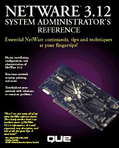 NetWare 3 12 System Administrator's Reference by Doug Archell | Paperback | 1994-09 | Que ...