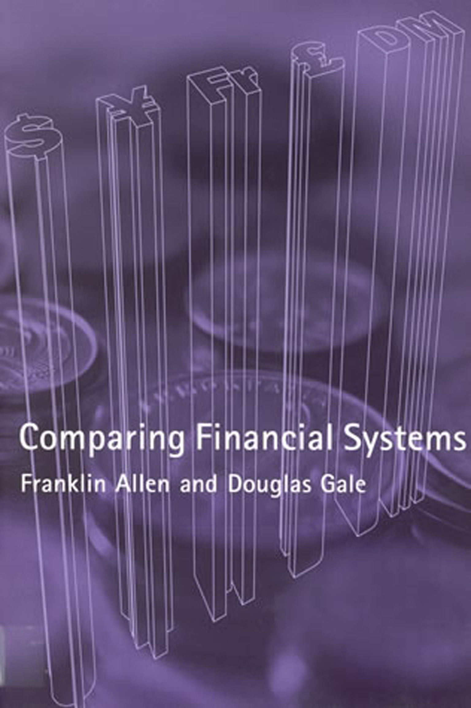 Comparing Financial Systems The by Allen Franklin Gale Douglas (2 items ...