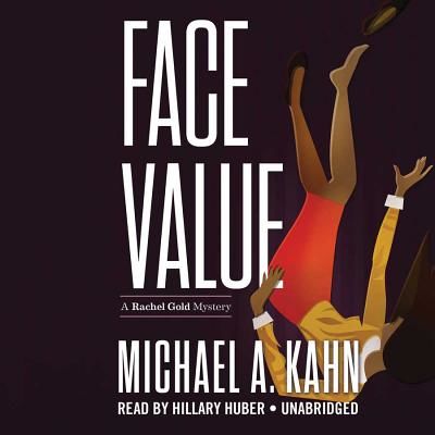 Face Value (Rachel Gold Mysteries, Book 10) by Michael A. Kahn | mp3_cd ...