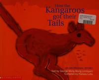 BIBLIO | Aboriginal Story: How the Kangaroos Got Their Tails (How ...