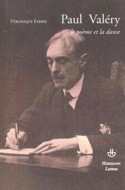 Paul Valery : Le poeme et la danse by Veronique Fabbri | unknown | 1 ...