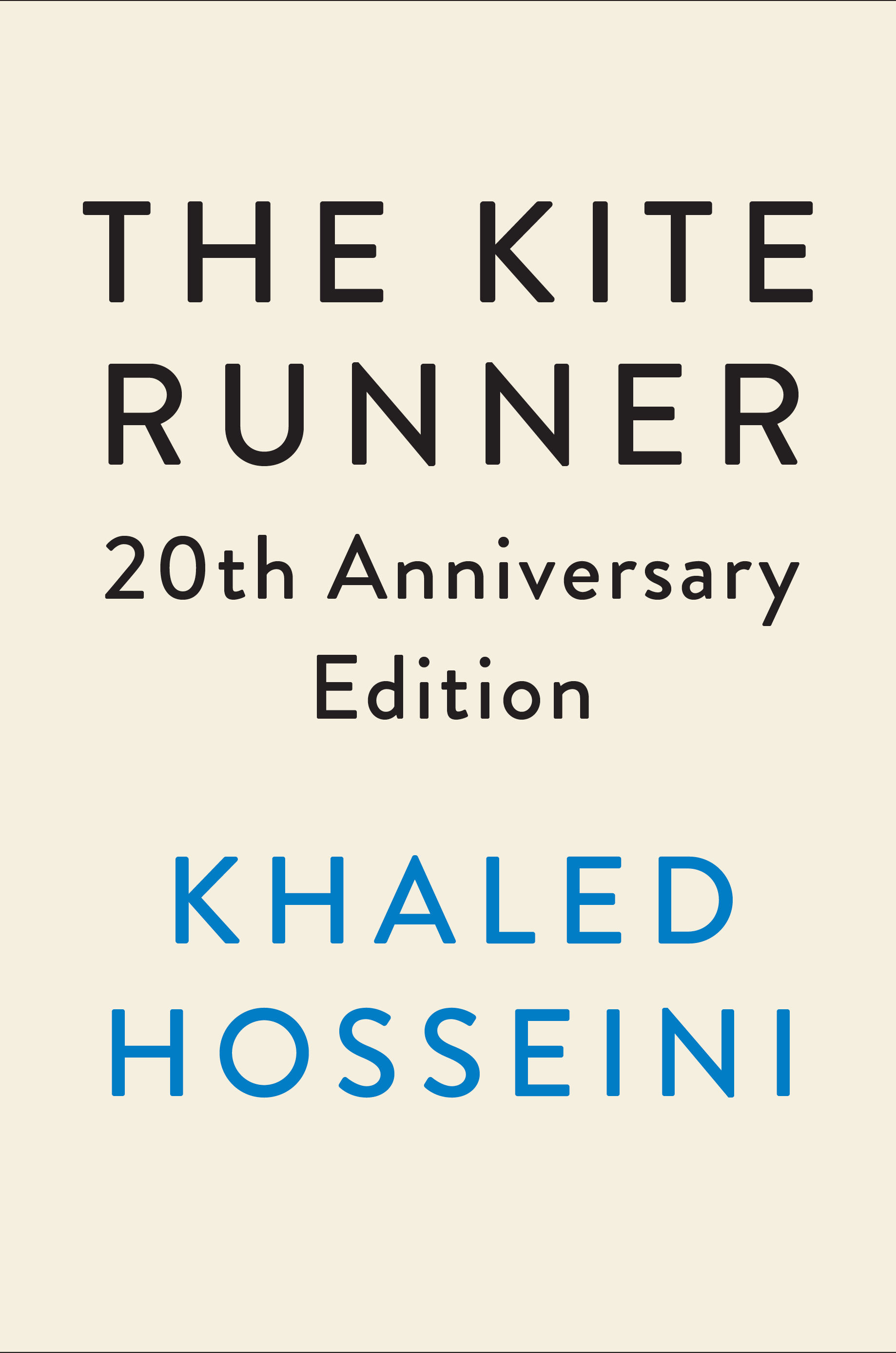 The Kite Runner 20th Anniversary Edition by Khaled Hosseini | Hardcover ...