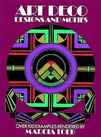 Art Deco Designs and Motifs (Dover Pictorial Archive Series) by Loeb ...