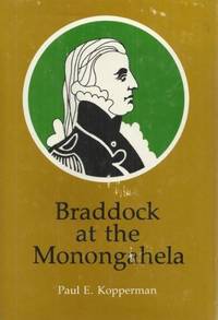 braddock at the monongahela by paul e kopperman - Biblio.com