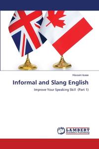 Informal and Slang English by Hossein Isaee | Paperback | LAP Lambert ...