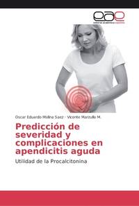 Predicción de severidad y complicaciones en apendicitis aguda (Spanish ...