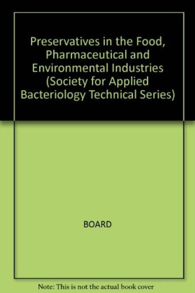 BIBLIO | Preservatives in Food, Pharmaceutical and Environmental ...