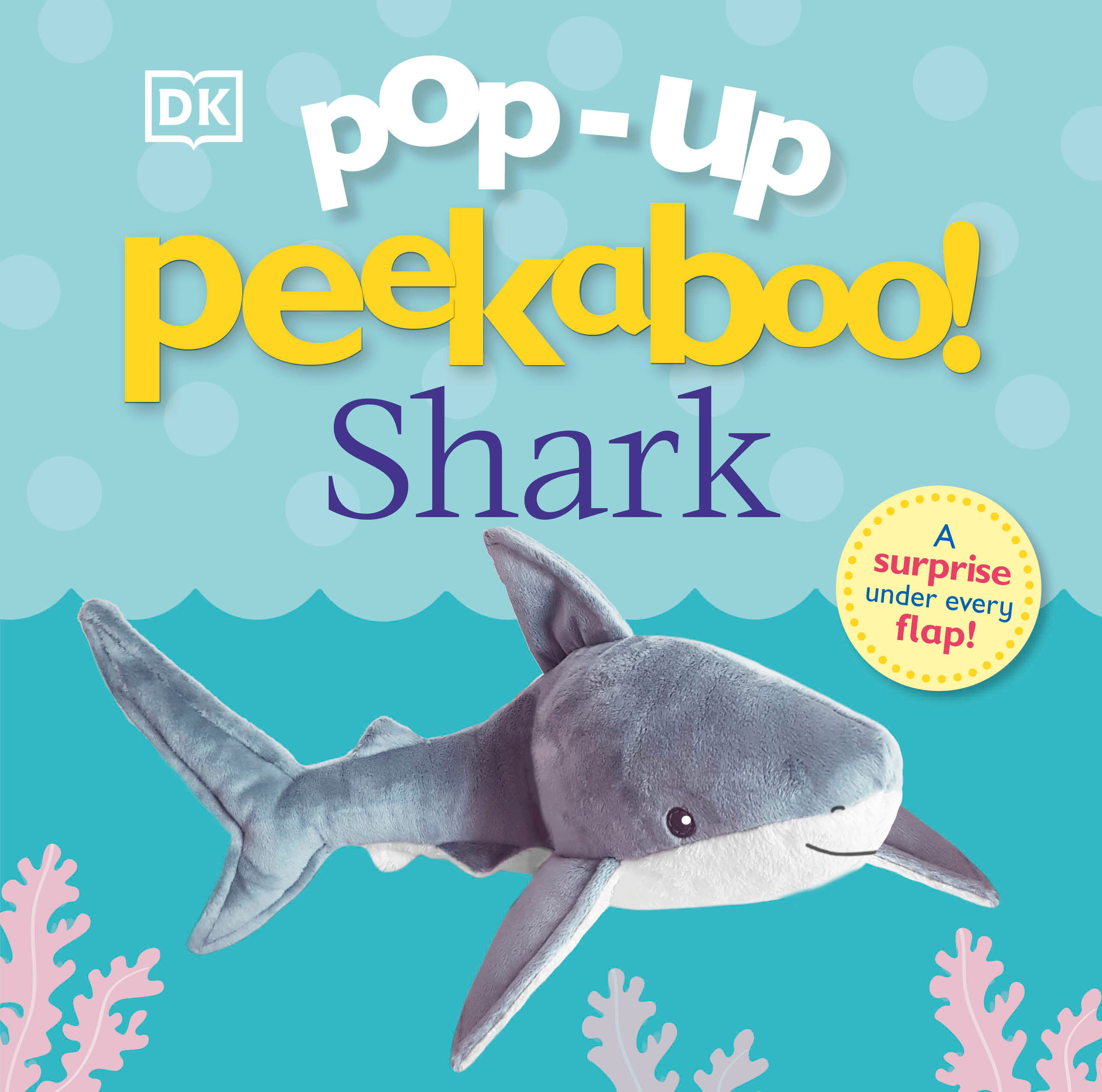 Pop-Up Peekaboo! Shark: A surprise under every flap! by DK | Board ...