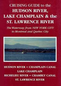 BIBLIO | Cruising guide to the Hudson River, Lake Champlain & the St ...