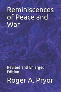 Reminiscences of Peace and War: Revised and Enlarged Edition by Roger ...