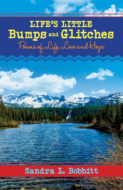 Life's Little Bumps and Glitches: Poems of Life, Love and Hope Volume 1 ...