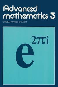 BIBLIO | Advanced Mathematics 3 by C. W. Celia; A. T. Nice; K. F ...