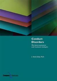 Conduct Disorders : The Latest Assessment and Treatment Strategies by ...