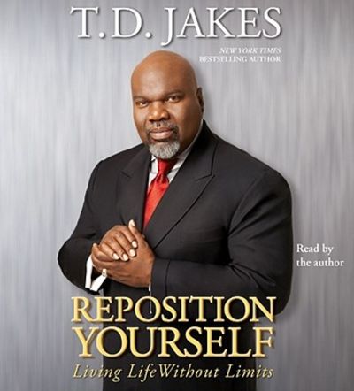 Reposition Yourself: Living Life Without Limits (5 CD Set) by T.D ...