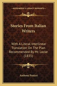 BIBLIO | Stories From Italian Writers: With A Literal Interlinear ...