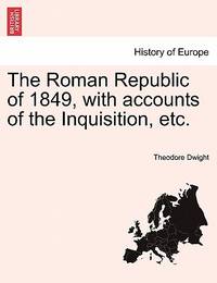 The Roman Republic Of by Dwight Theodore (9 items) - Biblio