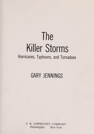 Killer Storms: Hurricanes, Typhoons, and Tornadoes by Jennings, Gary ...