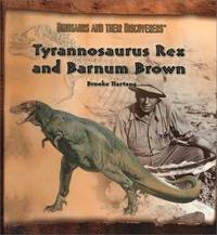 Tyrannosaurus Rex And Barnum by Brooke Hartzog (4 items) - Biblio
