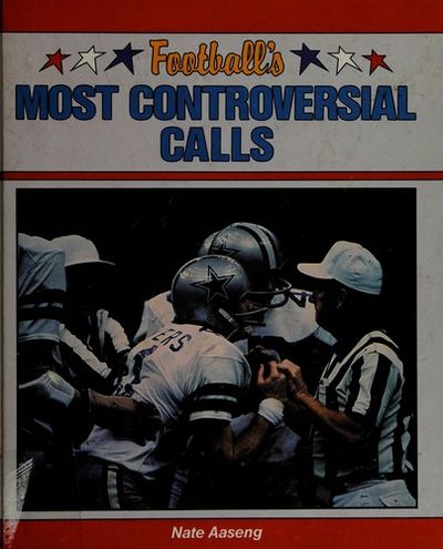BIBLIO | Football's Most Controversial Calls by Nathan Aaseng | Library ...