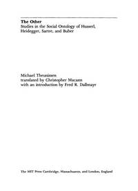 The Other: Studies in the Social Ontology of Husserl, Heidegger, Sartre ...