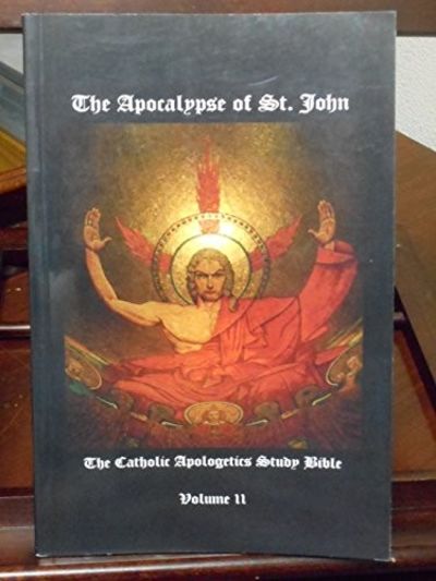 BIBLIO | The Apocalypse of St. John (The Catholic Apologetics Study ...