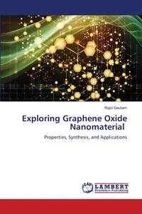 BIBLIO | Exploring Graphene Oxide Nanomaterial: Properties, Synthesis, and Applications by ...