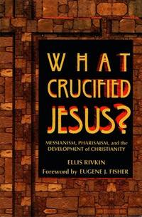 What Crucified Jesus Messianism (14 items) - Biblio