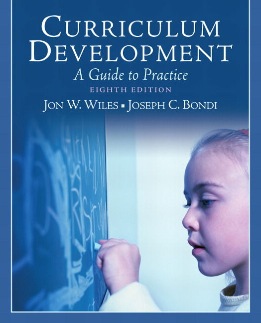 Curriculum Development: A Guide to Practice (8th Edition) by Wiles, Jon ...