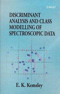 BIBLIO | Discriminant Analysis And Class Modelling Of Spectroscopic ...