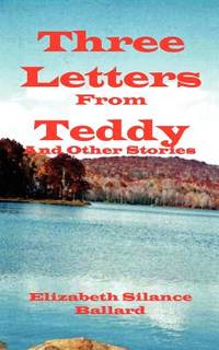 BIBLIO | Three Letters from Teddy and Other Stories by Elizabeth ...