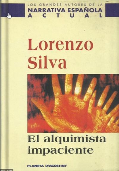 El Alquimista Impaciente by Lorenzo Silva | unknown | 2000 | Planeta-De ...