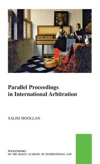 Parallel Proceedings in International Arbitration: Theoretical Analysis ...