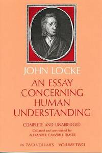 An essay concerning human understanding by Locke, John | 1690 | printed [by Elizabeth Holt] for ...