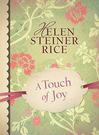 A Touch of Joy (Helen Steiner Rice Collection) by Rice, Helen Steiner ...