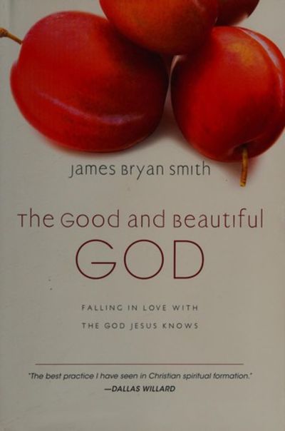 The Good And Beautiful by Bryan Smith James (217 items) - Biblio