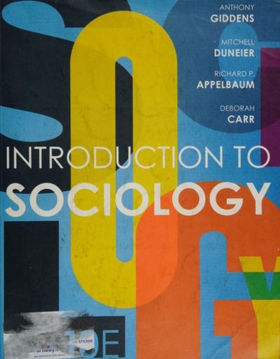 BIBLIO | Introduction to Sociology (Tenth Edition) by Giddens, Anthony; Duneier, Mitchell ...