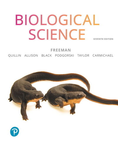 Biological Science by Scott Freeman; Kim Quillin; Lizabeth Allison ...