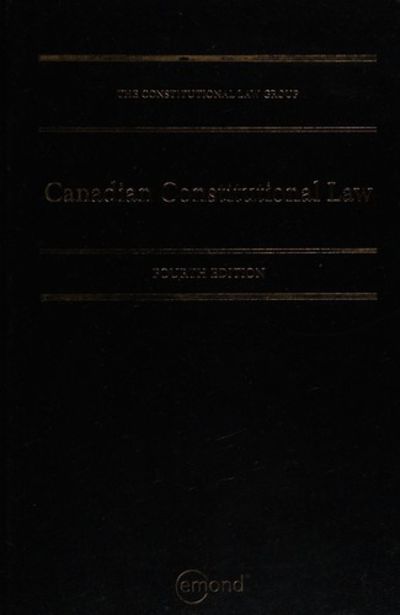 Canadian Constitutional Law, 4th Edition by The Constitutional Law ...