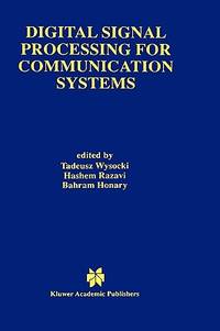 Digital Signal Processing for Communication Systems by Tadeusz Wysocki ...