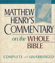 Matthew Henry's Commentary on the Whole Bible: Complete and Unabridged ...