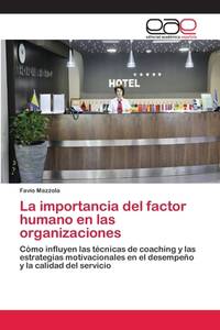 La importancia del factor humano en las organizaciones by Favio Mazzola - Paperback - from Ria ...
